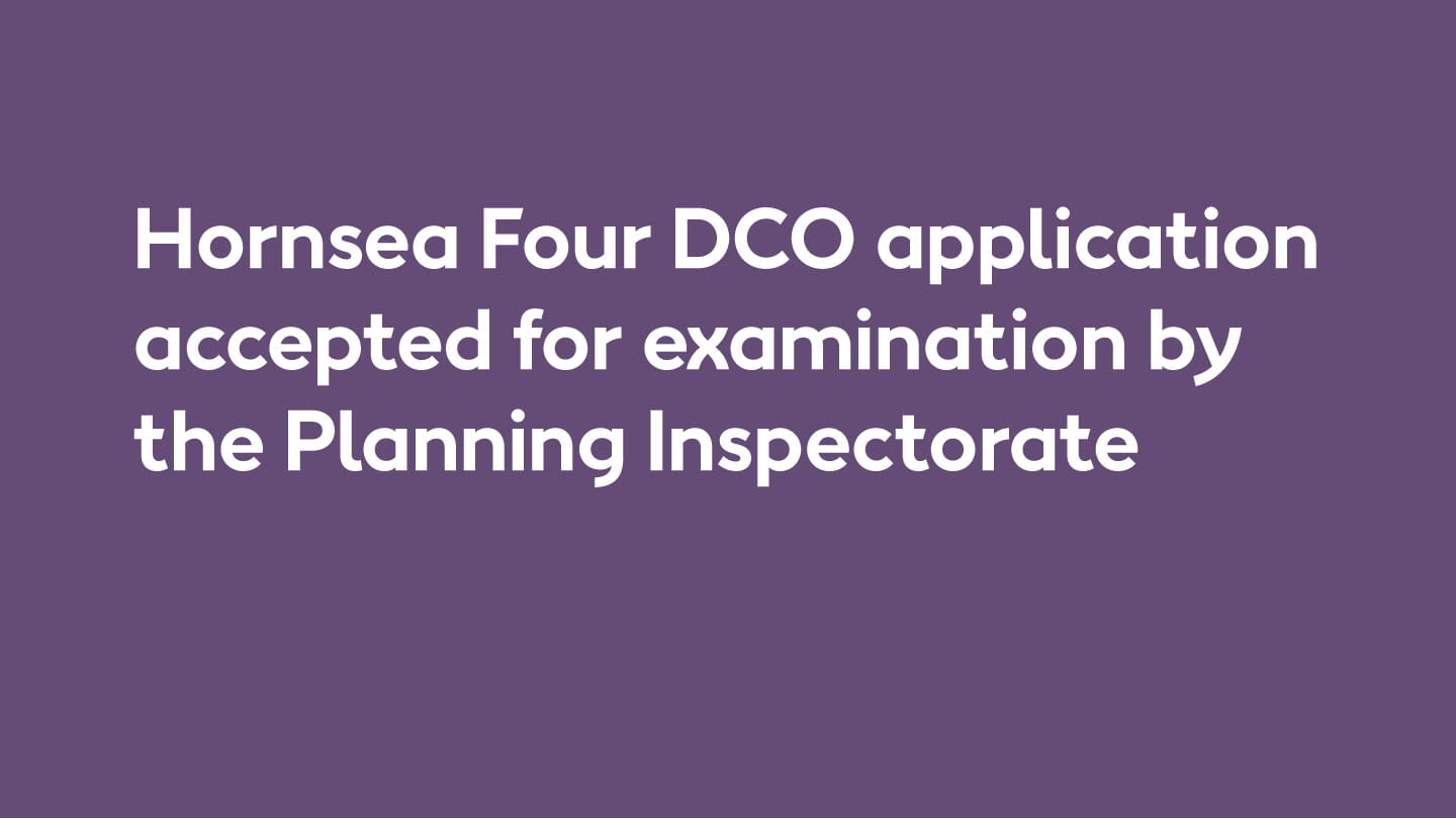 Hornsea Four DCO Application update